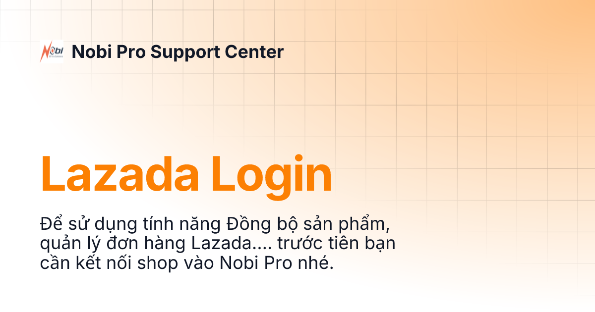 Lazada Login | Nobi Pro Support Center